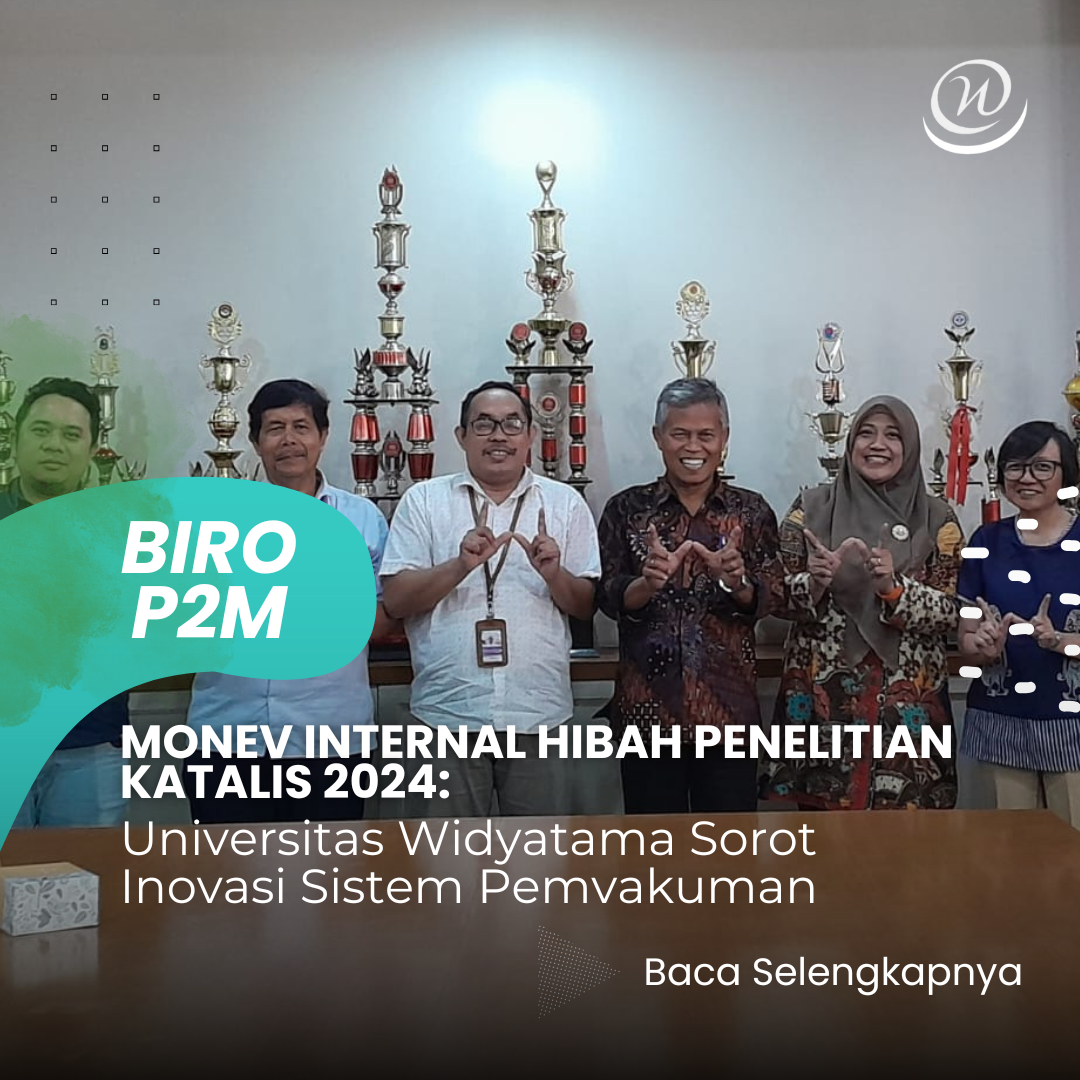 Monev Internal Hibah Penelitian KATALIS 2024: Universitas Widyatama Sorot Inovasi Sistem ...